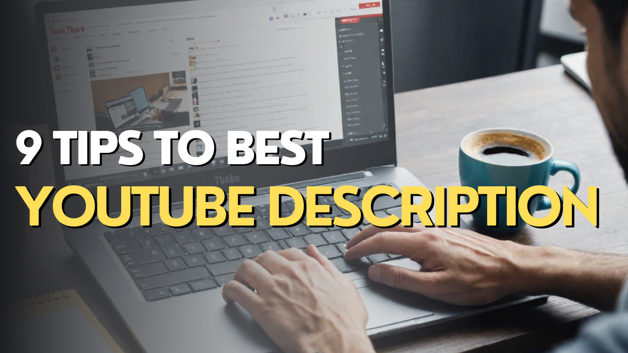 9 Youtube Description Best Practices 2024